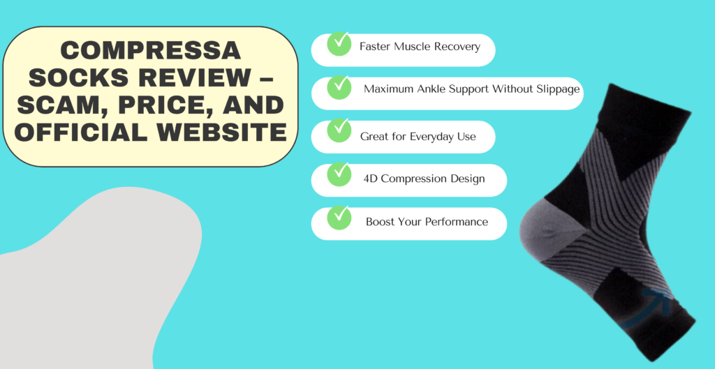 Compressa Socks Review – Scam, Price, and Official Website